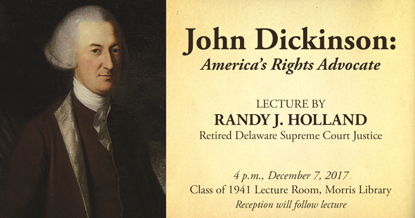 Dec. 7: Lecture: 'John Dickinson: America's Rights Advocate'