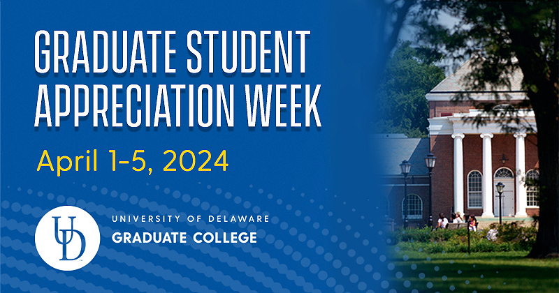 UD celebrates graduate students April 1-5 | University of Delaware
