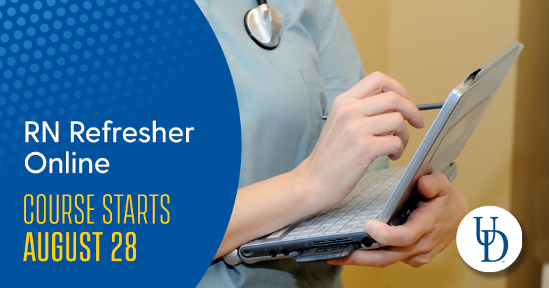 UD's RN Refresher online course starts Aug. 28 | University of Delaware